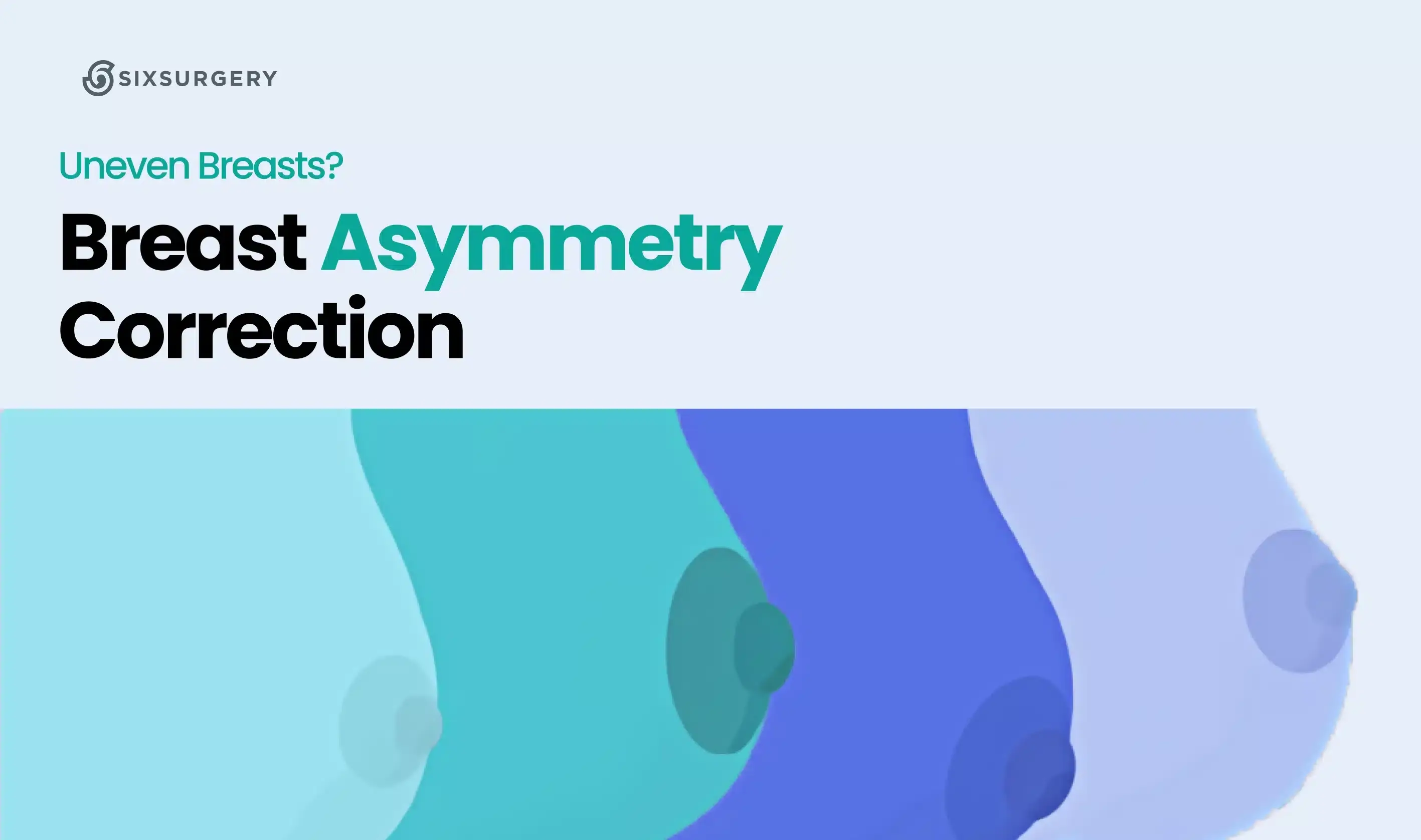 How To Fix Uneven Breasts? Breast Asymmetry Correction